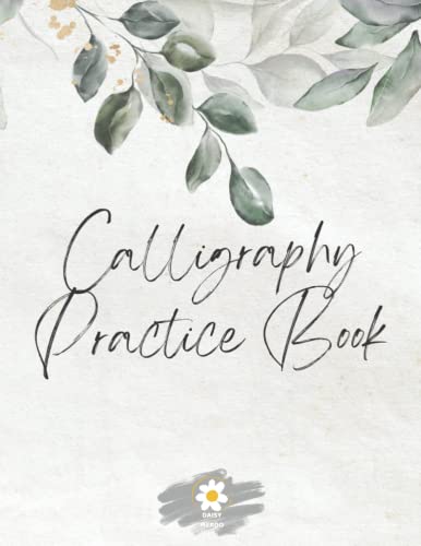 Calligraphy Practice Book: Blank Hand Lettering Calligraphy Practice by ...