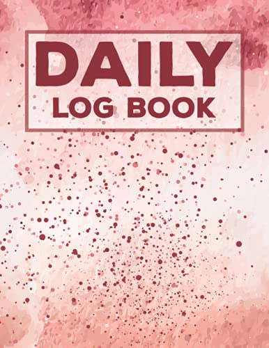 Daily Log Book: 400 pages / 200 Sheets, 8.5" x 11", Standard Day-by-Day ...