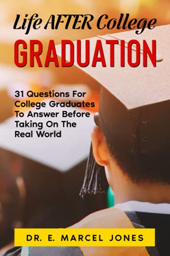 Life AFTER College Graduation: 31 Questions For College Graduates To ...