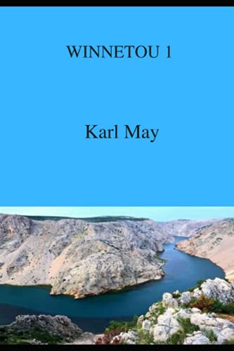 Winnetou 1 (Annotated) (German Edition) by Karl May | Goodreads