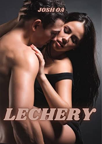 Lechery by Josh OA | Goodreads