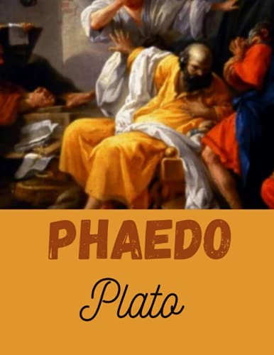 PHAEDO(Annotated) by Plato | Goodreads