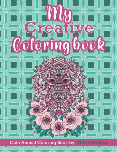 My Creative Coloring Book, Cute Animal Mandala Coloring Book: Creative ...