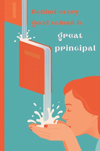 Behind every good school is great principal: Funny notebook for office ...