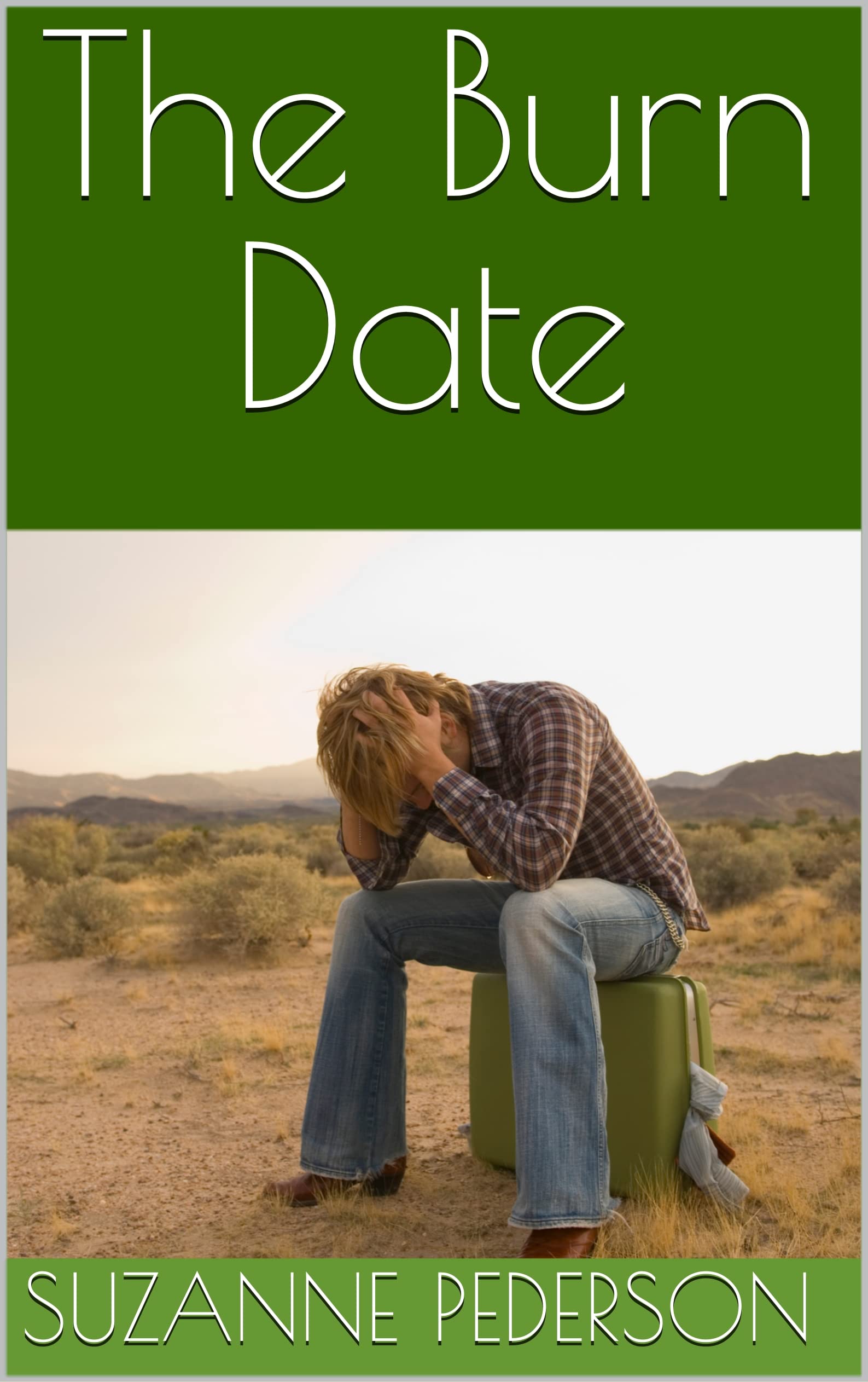 The Burn Date by Suzanne Pederson | Goodreads