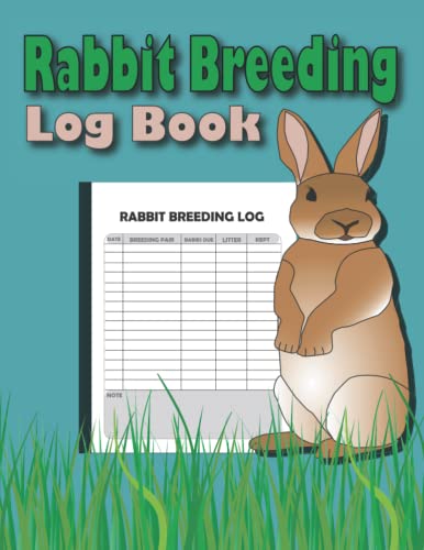 Rabbit Breeding Log Book: Rabbit Record Keeping Log Book - Tracker for ...