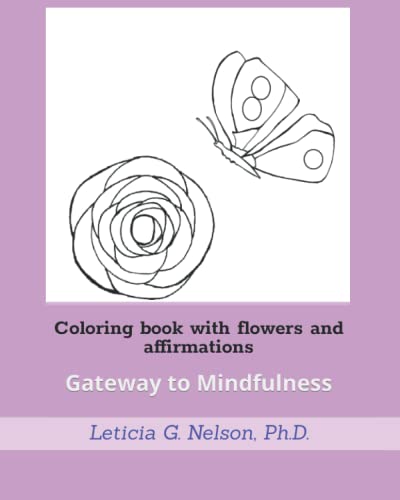 Gateway to Mindfulness: Coloring book with flowers and affirmations by ...