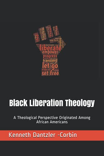 Black Liberation Theology: A Theological Perspective Originated Among ...