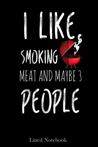 I Like Smoking Dad BBQ Joke Smoking Pitmaster Chef Gift Lined Notebook ...