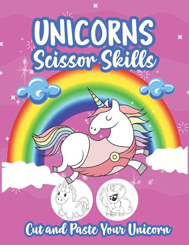 Unicorns Scissor Skills: Cut and Paste Your Unicorn by Alice Alvarez ...