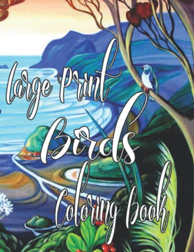Large Print Birds Coloring Book: Eautiful Birds Featuring Relaxing Like ...