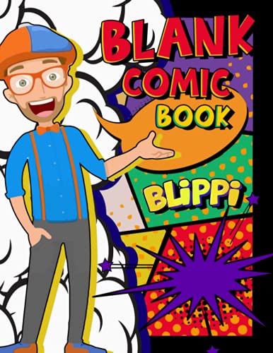 Blippi Blank Comic Book: Be An Outstanding Author Of Your Own Stories ...