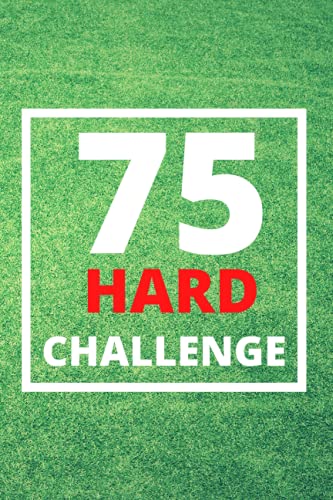 75 Hard Challenge Journal: Exercise twice each day for 45 minutes with ...
