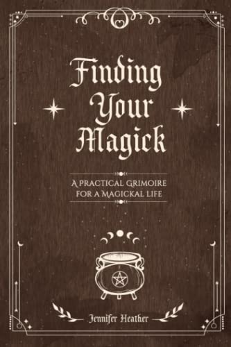 Finding Your Magick: A Guide to Candles, Crystals, Sabbats & More by ...