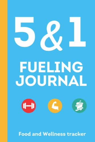 5&1 fueling journal and tracker:food journal tracking meal exercise ...
