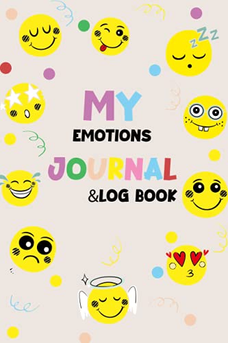 My Emotions Journal log book: Feelings Journal For Kids And Teens ...