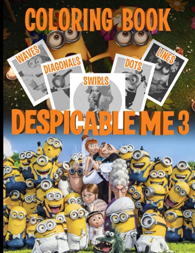 Despicable Me 3 Waves Swirls Dots Diagonals Lines Coloring Book: An ...