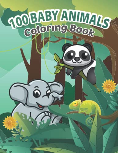 100 baby animals coloring book: Jungle Baby Animals Coloring Book. by ...