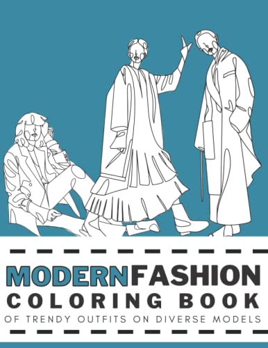 Modern Fashion; Coloring Book Of Trendy Outfits On Diverse Models ...