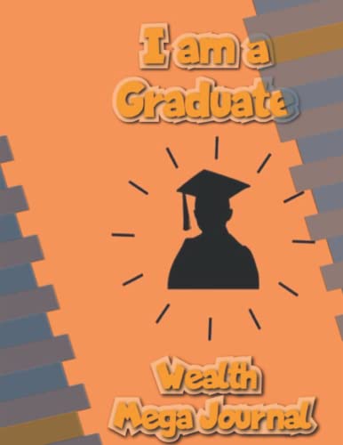 I am a Graduate: Mega Journal by Wealth | Goodreads