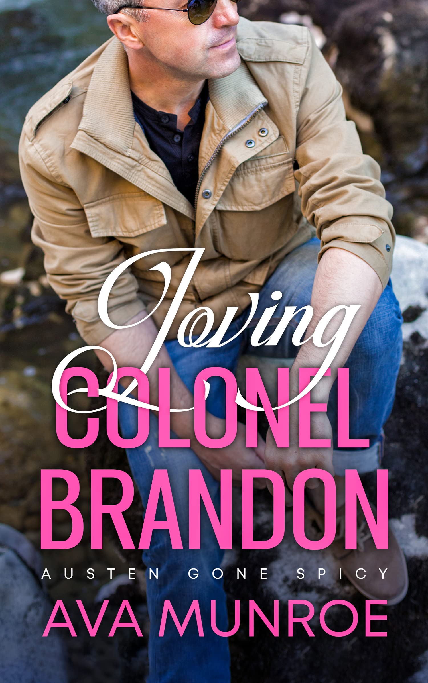 Loving Colonel Brandon by Ava Munroe | Goodreads