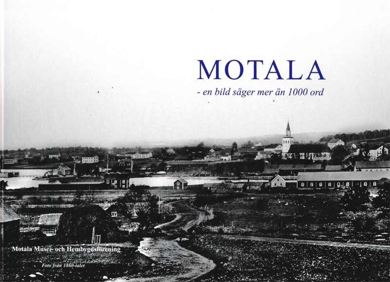 Motala : en bild säger mer än 1000 ord by Åke Svensson | Goodreads