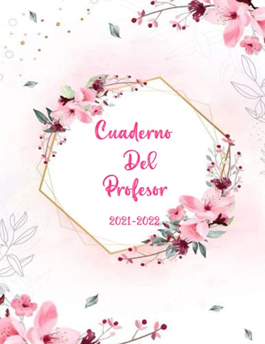 Cuaderno Del Profesor 2021 2022: Agendas para Profesores Nuevo año ...