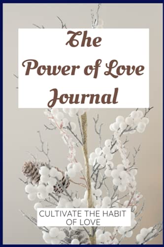 The Power Of Love: Cultivate The Habit Of Love by Christine Strong NMD ...