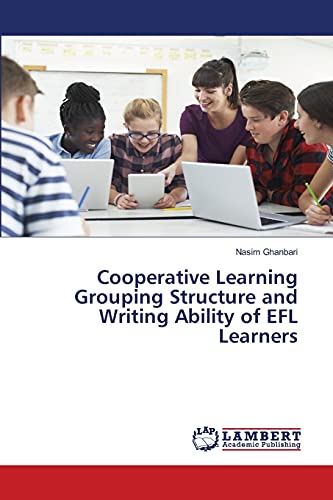 Cooperative Learning Grouping Structure and Writing Ability of EFL ...