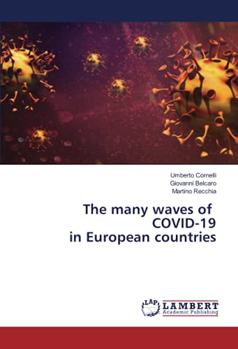 The many waves of COVID-19 in European countries by Umberto Cornelli ...