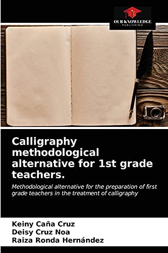 Calligraphy methodological alternative for 1st grade teachers ...