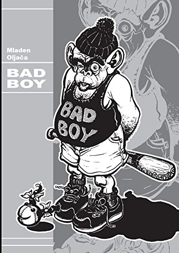 Bad Boy by Mladen Oljača | Goodreads