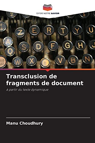 Transclusion de fragments de document: à partir du texte dynamique by ...