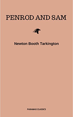 Penrod and Sam by Newton Booth Tarkington | Goodreads