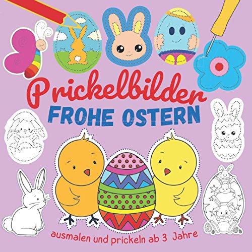 Prickelbilder - frohe Ostern: 50 Prickel-Motive wie Osternest ...