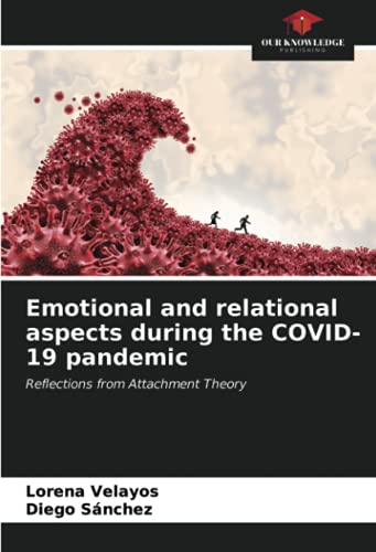 Emotional and relational aspects during the COVID-19 pandemic ...