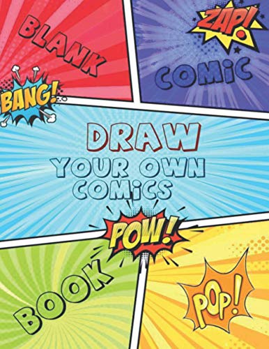 Blank Comic Book Draw Your Own Comics: Create Your Own Comic Book ...