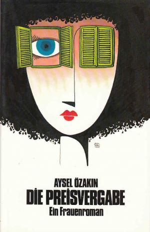 Die Preisvergabe by Aysel Özakın Ingham | Goodreads
