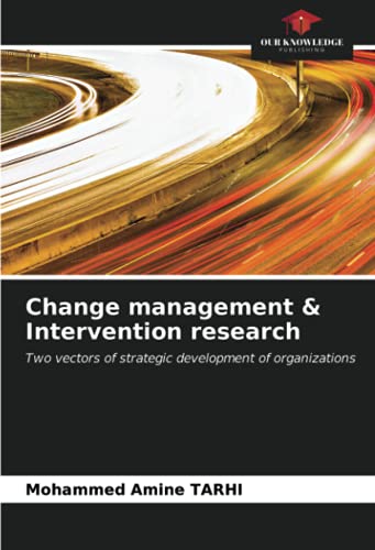 Change management & Intervention research: Two vectors of strategic ...