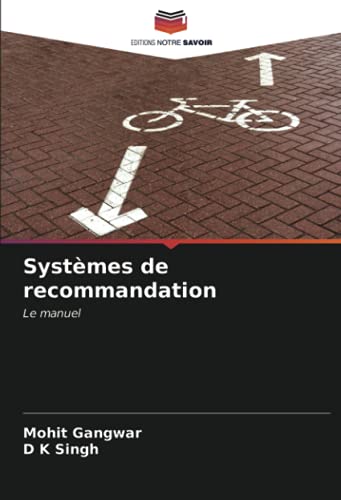 Systèmes de recommandation: Le manuel by Mohit Gangwar | Goodreads
