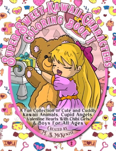 Super Sweet Kawaii Characters Coloring Book 1: A Fun Collection of Cute ...
