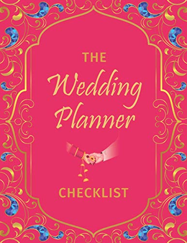 The Wedding Planner Checklist: All the lists and tips you need to plan ...