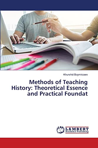 Methods of Teaching History: Theoretical Essence and Practical Foundat ...
