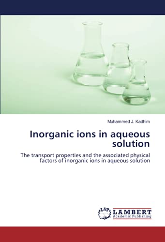Inorganic ions in aqueous solution: The transport properties and the ...