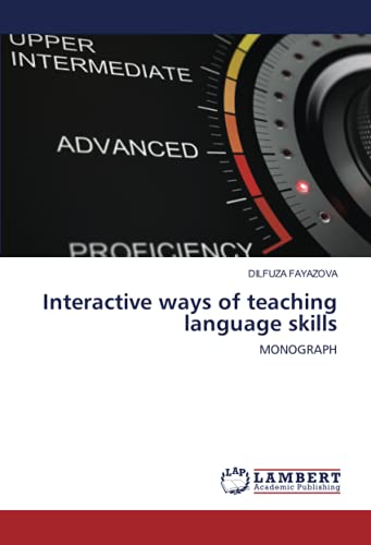 Interactive ways of teaching language skills: MONOGRAPH by DILFUZA ...