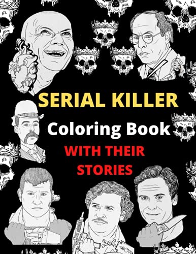 The Serial Killer Coloring Book: An Adult Coloring Book Full of Famous ...