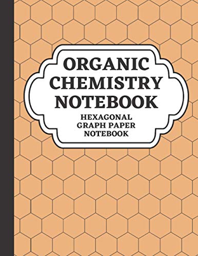 Organic Chemistry Notebook: Hexagonal Graph Paper Notebook by Fresh ...