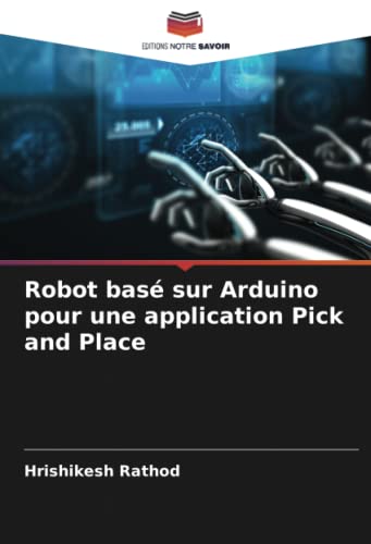 Robot basé sur Arduino pour une application Pick and Place by ...