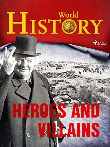 Heroes and Villains by WORLD HISTORY | Goodreads