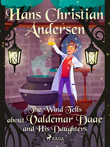 The Wind Tells about Valdemar Daae and His Daughters by Hans Christian ...
